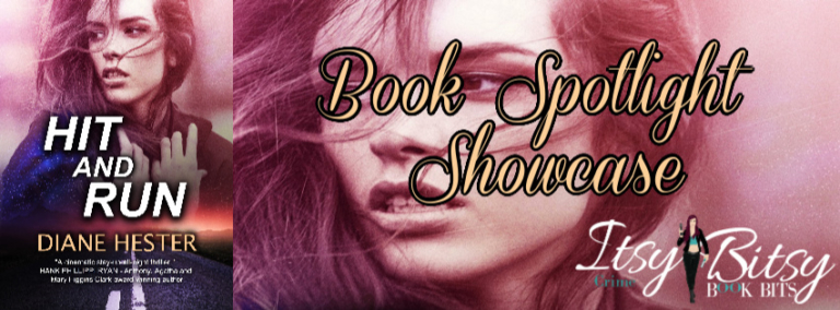 HIT AND RUN by Diane Hester – Itsy Bitsy Book Bits