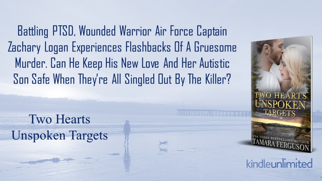TWO HEARTS UNSPOKEN TARGETS (Two Hearts Wounded Warrior Romance Book 11 ...