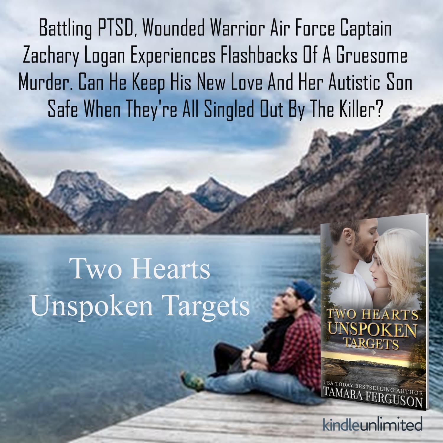 TWO HEARTS UNSPOKEN TARGETS (Two Hearts Wounded Warrior Romance Book 11) by Tamara Ferguson ...