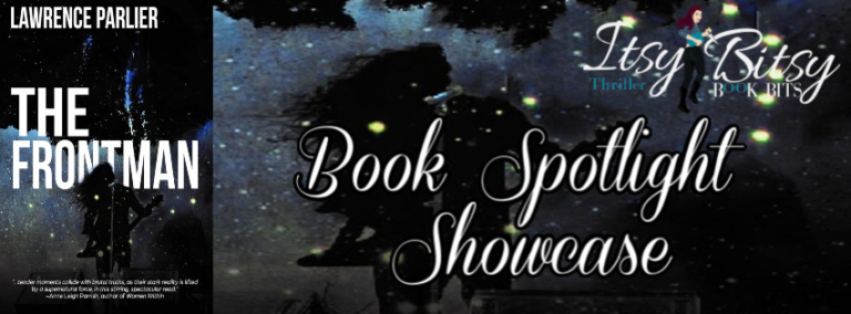 The Frontman by Lawrence Parlier – Itsy Bitsy Book Bits