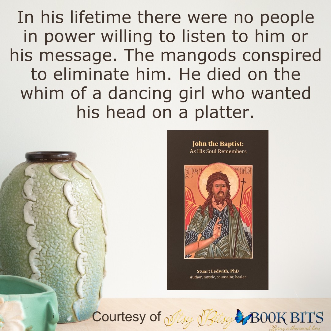 John the Baptist: As His Soul Remembers by Stuart Ledwith – Itsy Bitsy ...