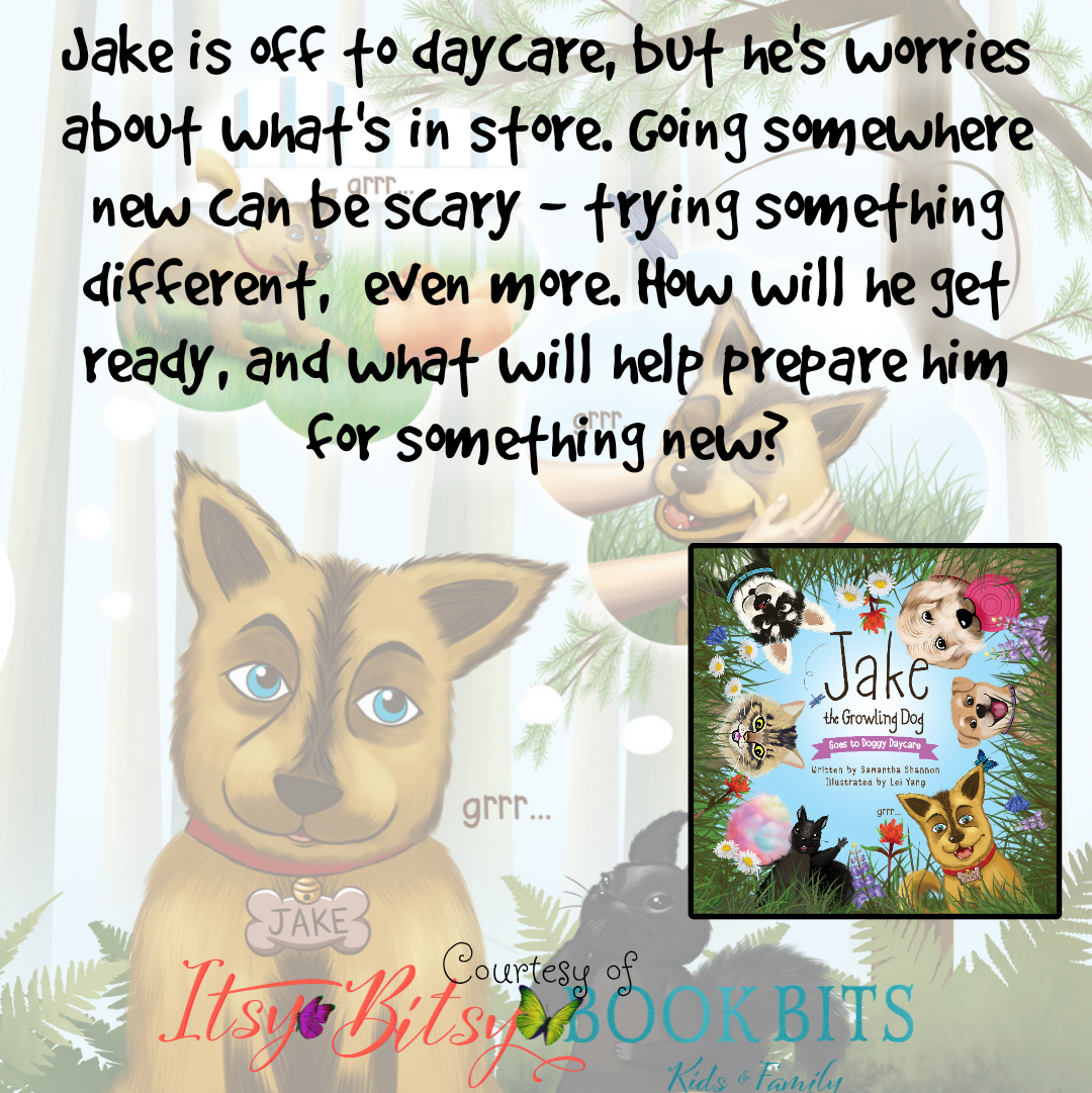Jake the Growling Dog Goes to Doggy Daycare: A Children’s Book about ...