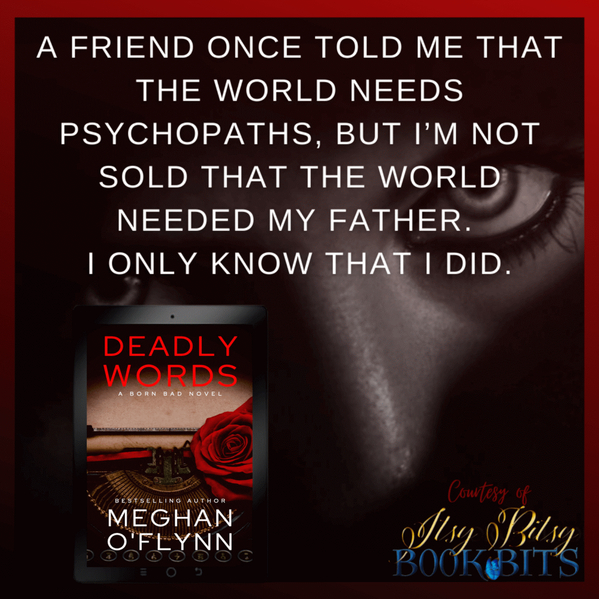 Deadly Words (Born Bad Book 1) by Meghan O’Flynn – Itsy Bitsy Book Bits