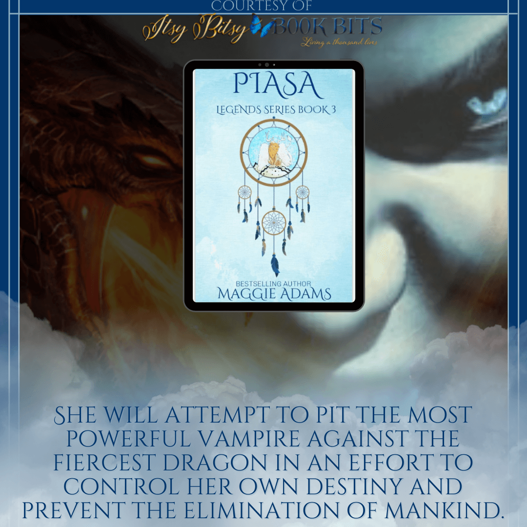 Piasa (Legends Series Book 3) by Maggie Adams – Itsy Bitsy Book Bits