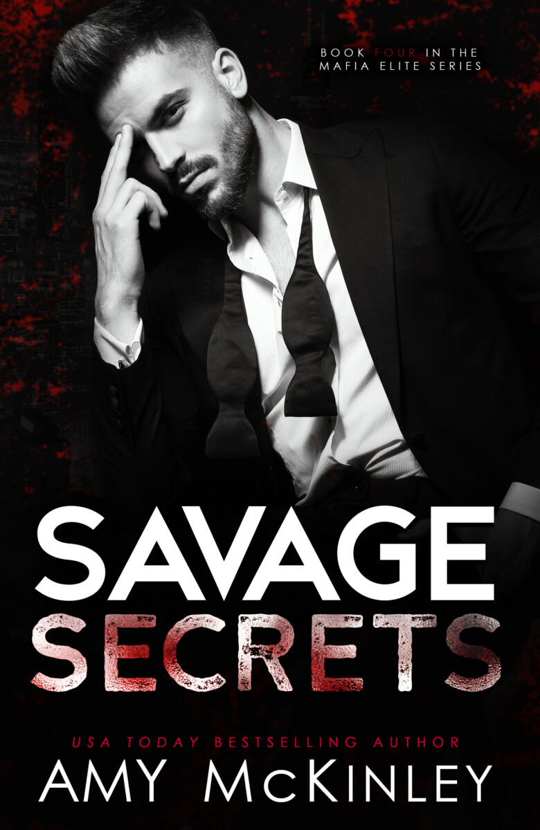 Savage Secrets (Mafia Elite, book 4) by Amy McKinley – Itsy Bitsy Book Bits