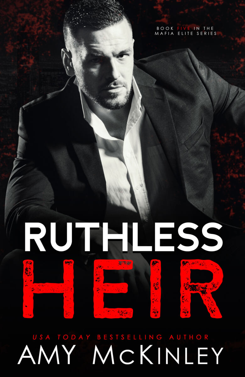 Ruthless Heir (Mafia Elite Book 5) by Amy McKinley – Itsy Bitsy Book Bits