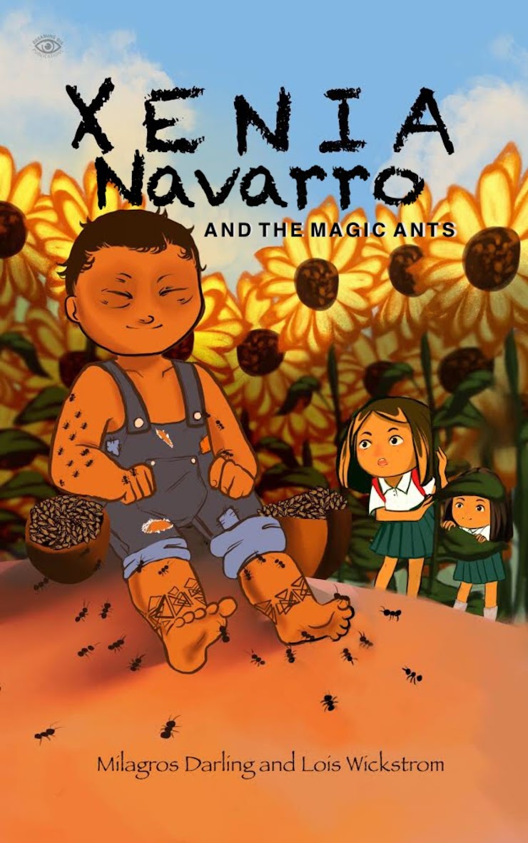 Xenia Navarro and the Magic Ants by Lois Wickstrom and Milagros Darling ...