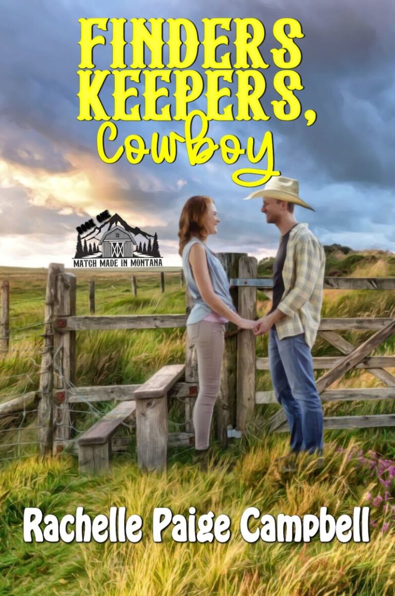 Finders Keepers, Cowboy (Match Made in Montana Series) by Rachelle ...