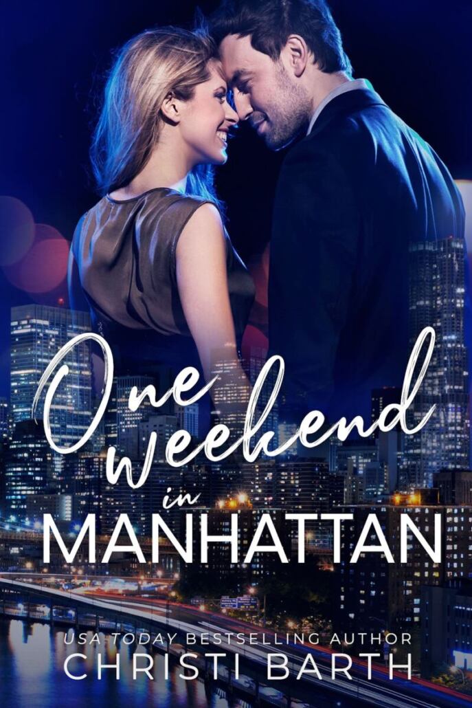 One Weekend in Manhattan (One Weekend Series) by Christi Barth – Itsy ...